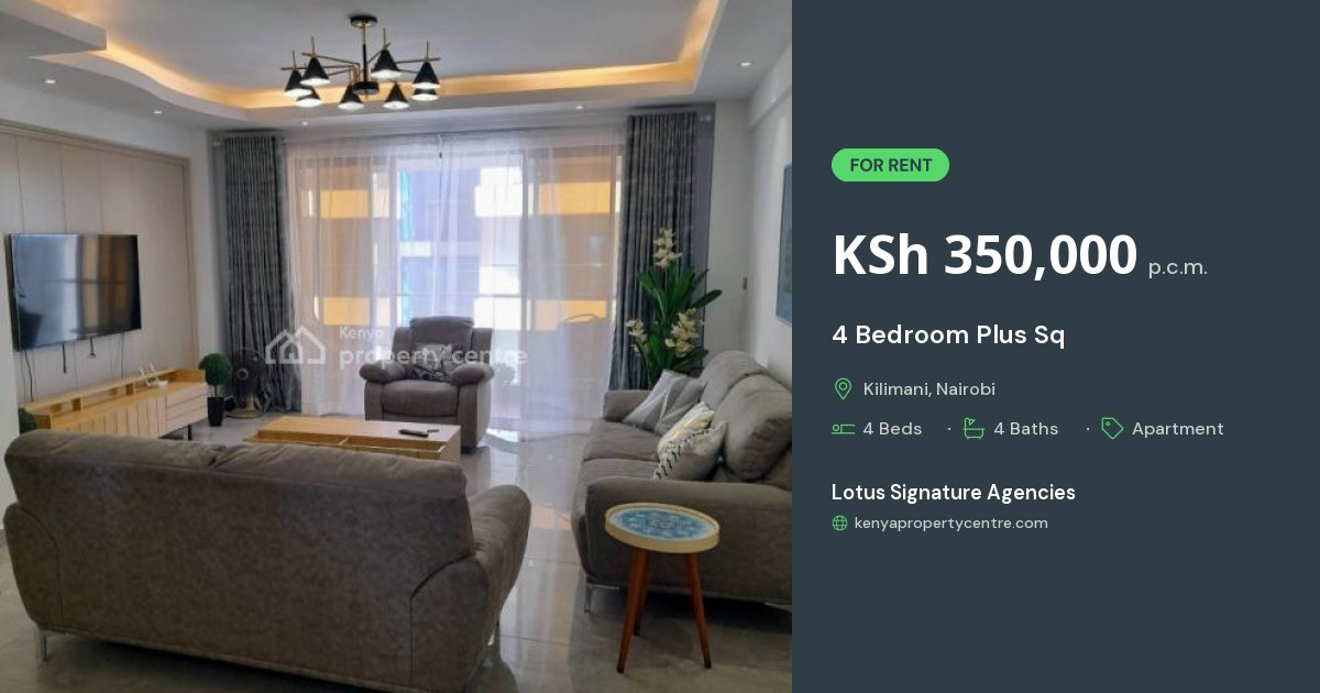For Rent: 4 Bedroom Plus Sq, Kilimani, Nairobi | 4 Beds, 4 Baths ...